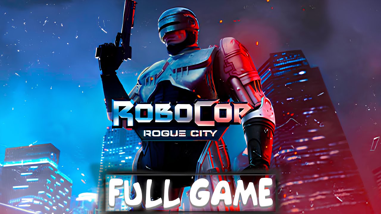 RoboCop: Rogue City - Walkthrough FULL GAME - YouTube