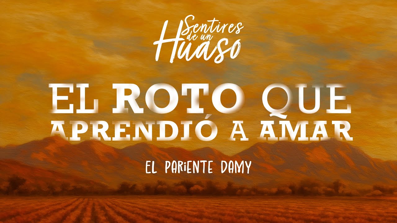 El Roto que Aprendió a Amar - El Pariente Damy (Lyric Video) - YouTube