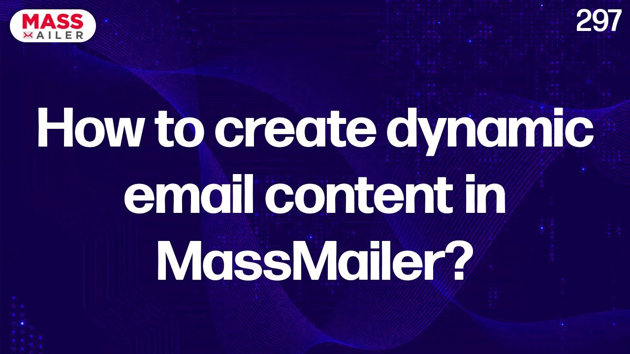 How to Create Dynamic Email Content in MassMailer? - YouTube