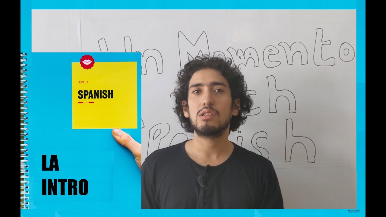Introduction, Basic building Blocks to learn Spanish ! (For beginners ...