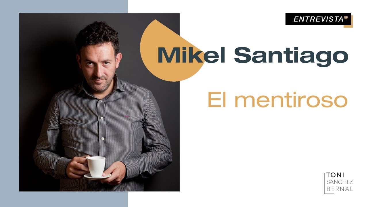 El mentiroso. Entrevista a Mikel Santiago - YouTube