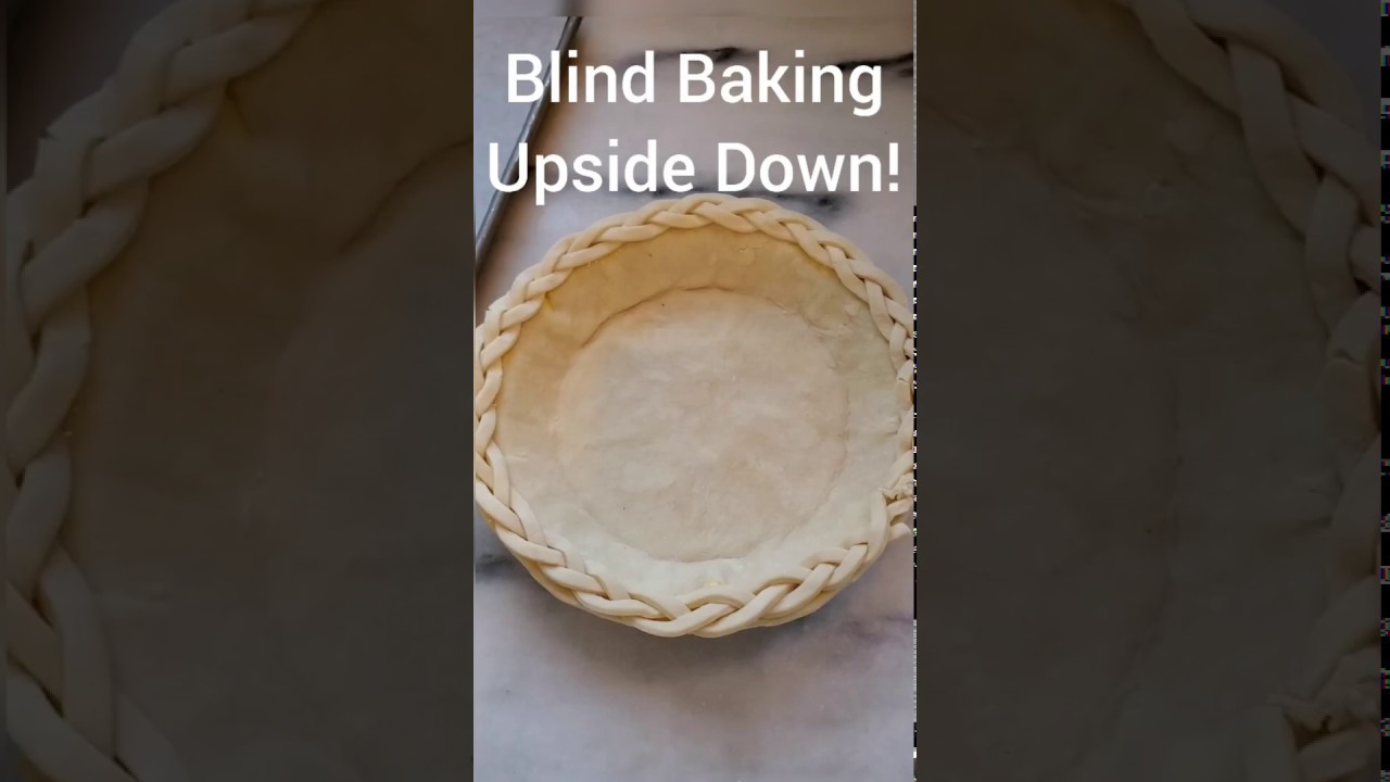 Blind Bake Upside Down - YouTube