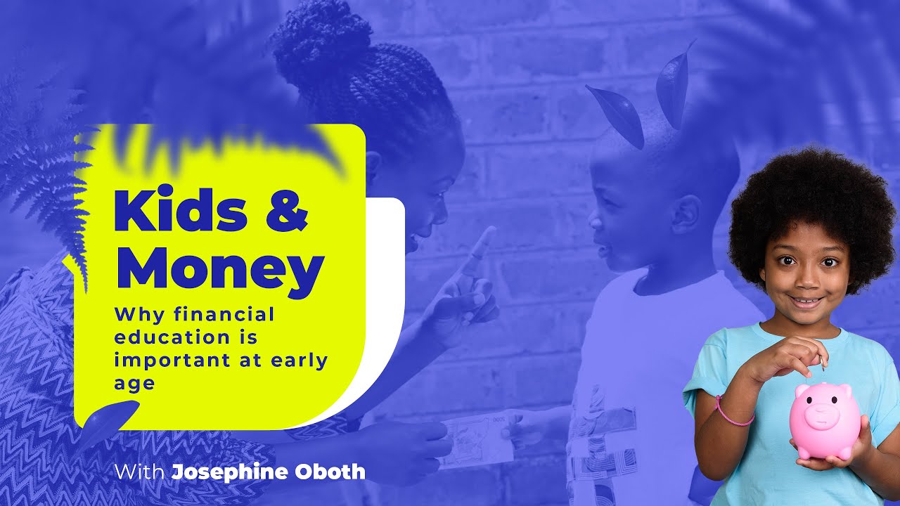 Kids & Money-THIS IS WHY FINANCIAL EDUCATION IS IMPORTANT .BEST ADVICE ...
