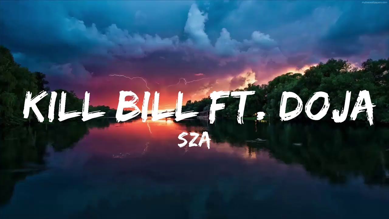 Sza Kill Bill Ft Doja Cat Remix Music Hight Youtube