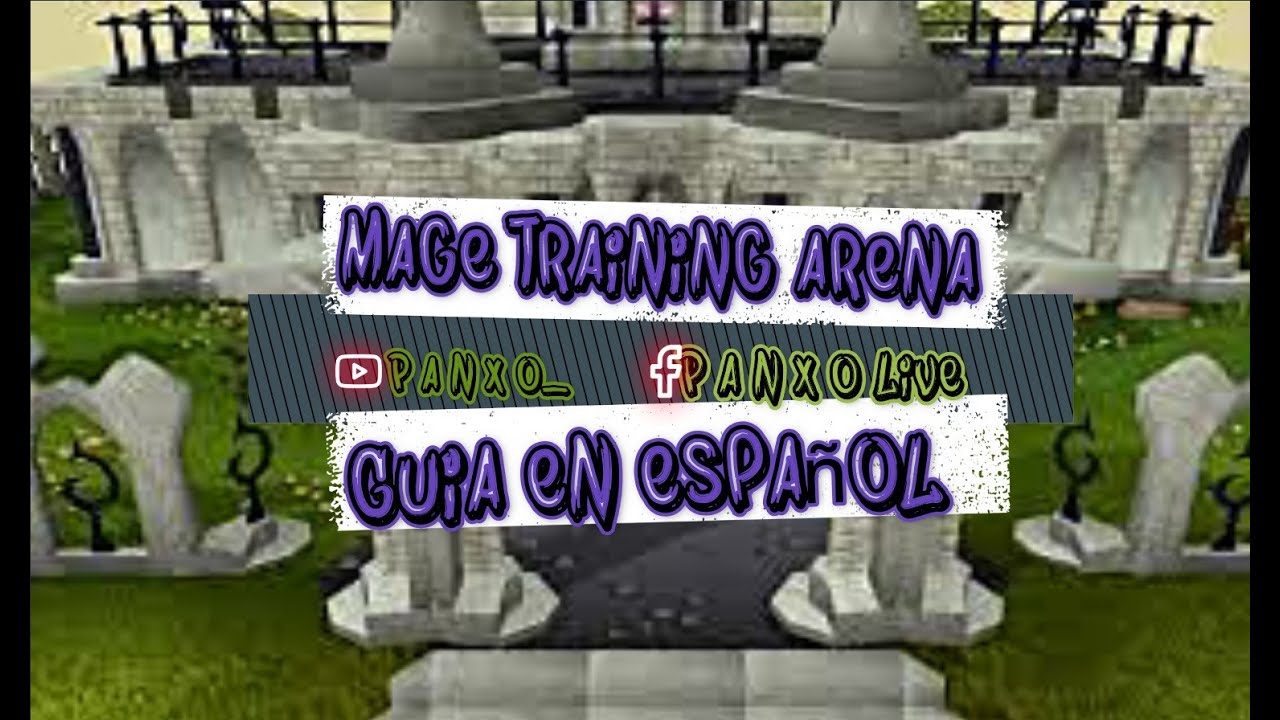 OSRS magic training arena guia en español P a n x o live - YouTube