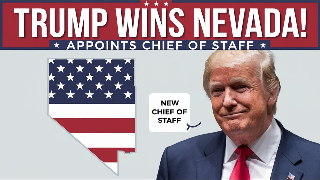 Donald Trump projected to win Nevada and appoints chief of staff ...