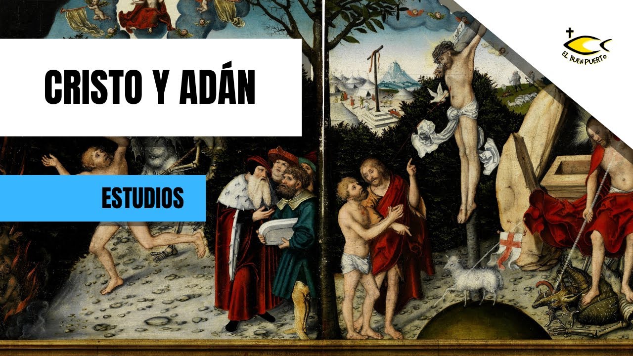 JESUCRISTO fue un segundo ADÁN?! - YouTube