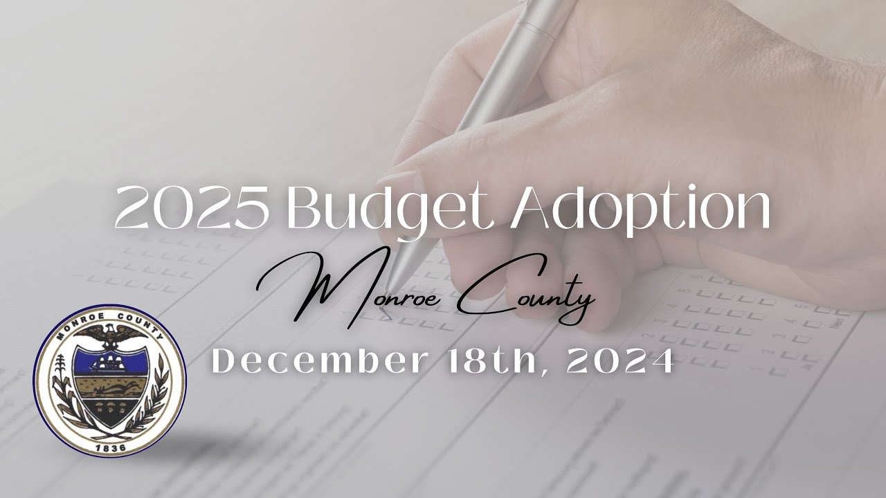Monroe County 2025 Budget Adoption Meeting - YouTube