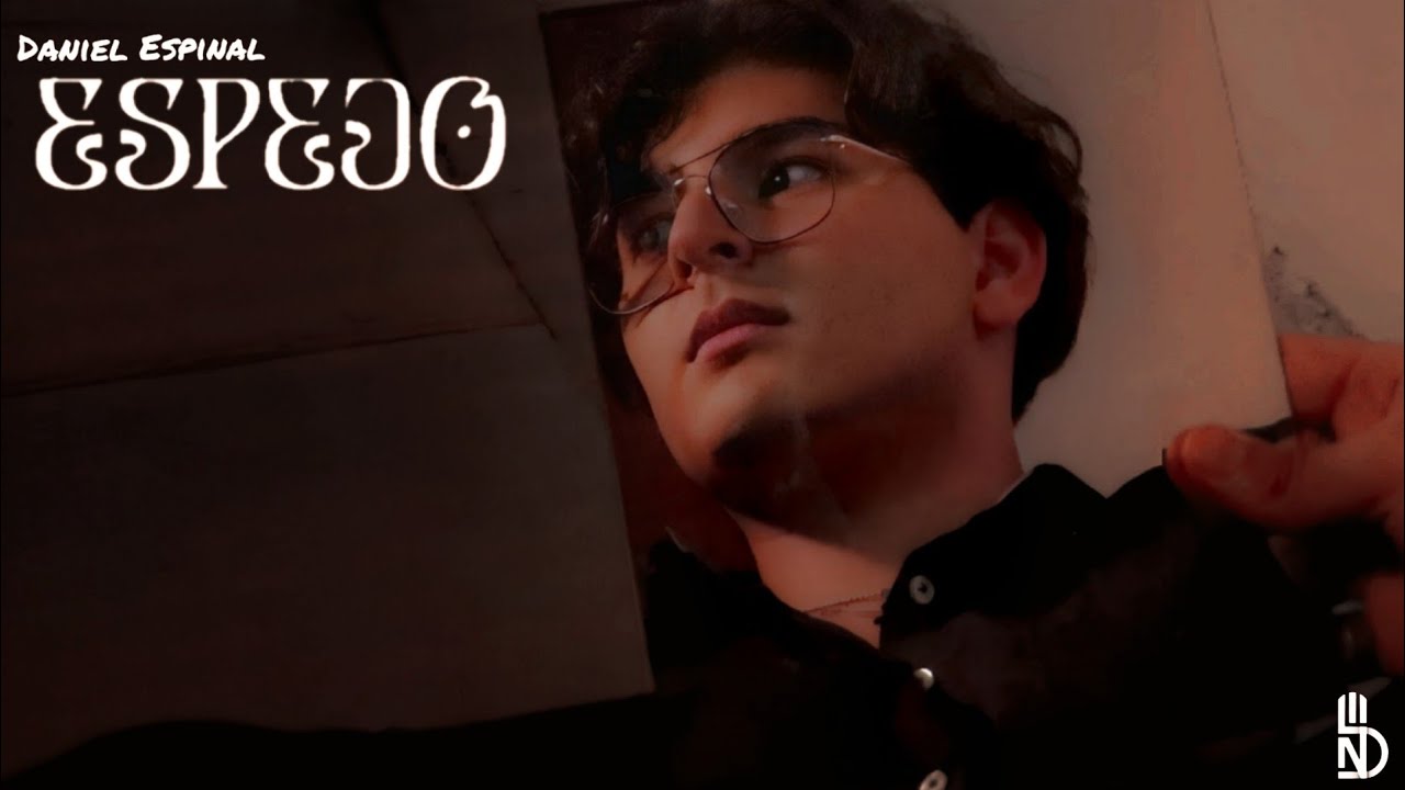Espejo - Daniel Espinal - YouTube
