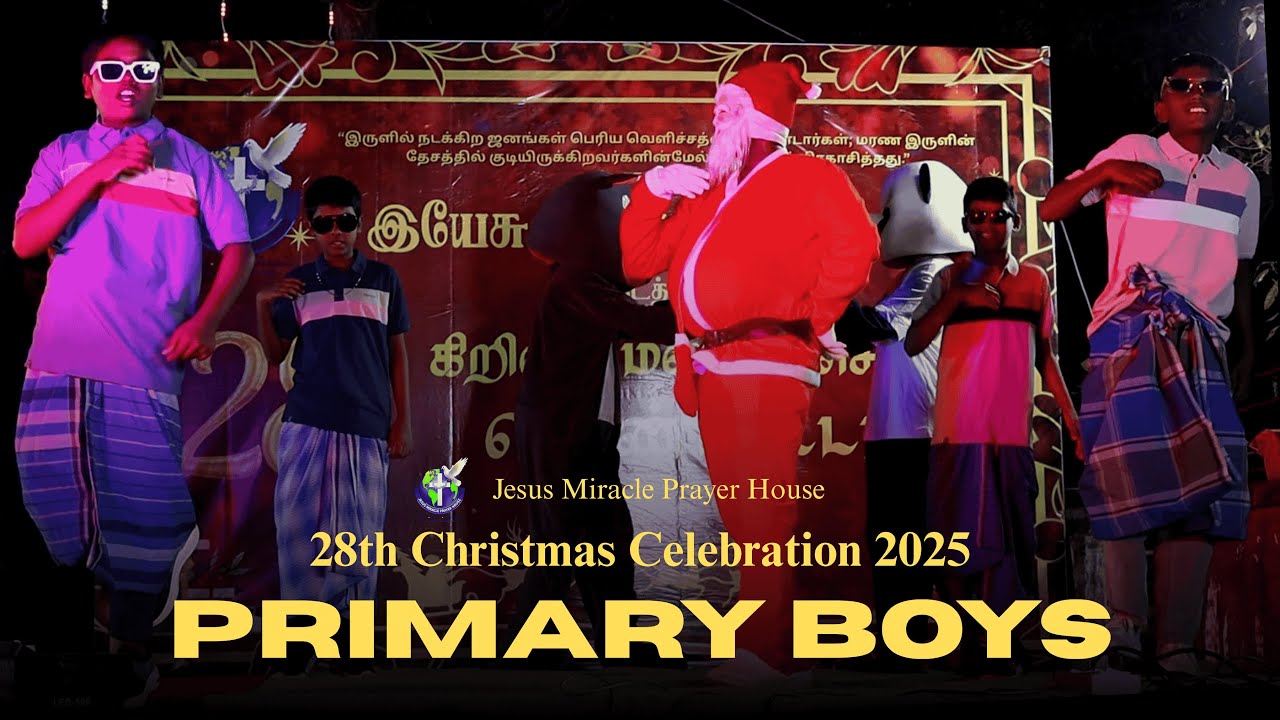 Primary Boys Dance | 28th Christmas Celebration 2025 | Jesus Miracle ...