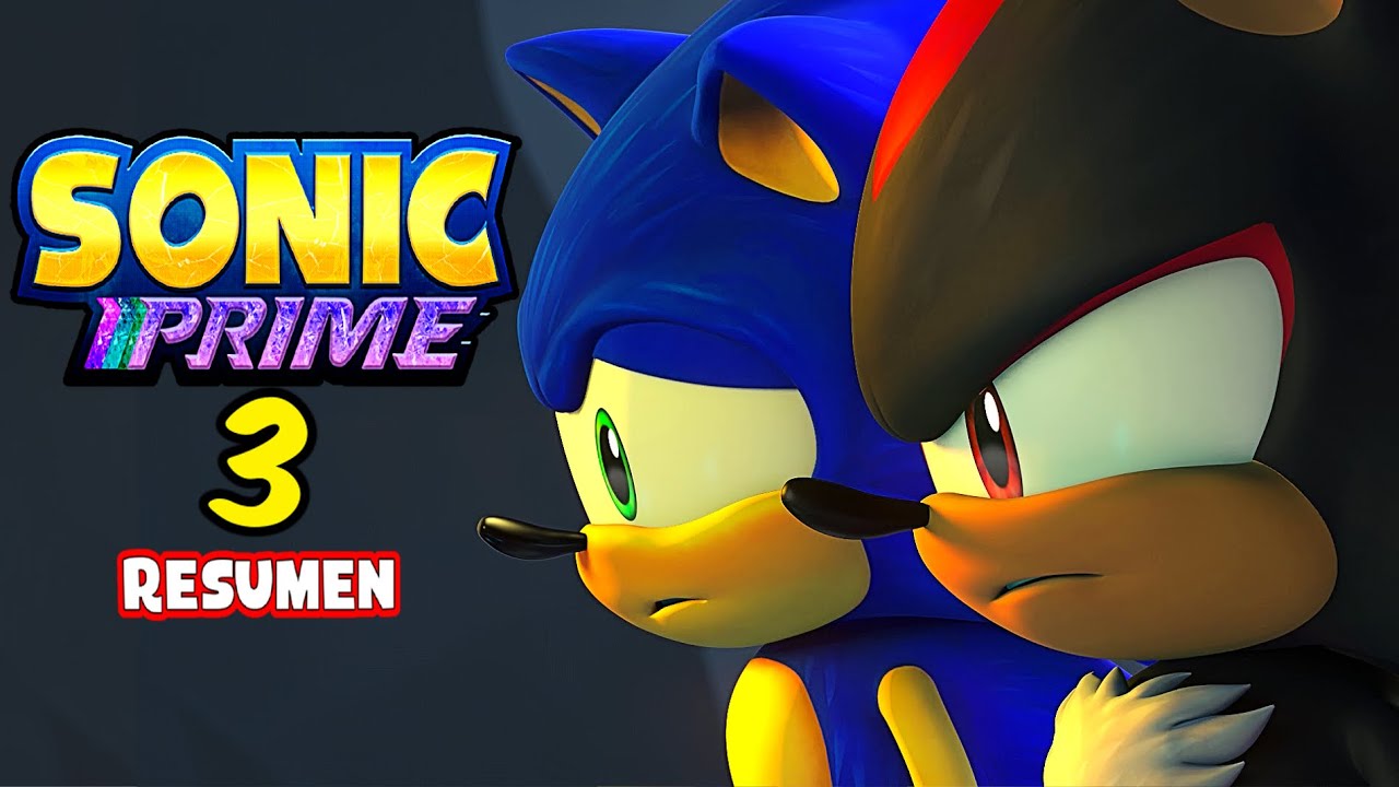 SONIC PRIME TEMPORADA 3 (Sonic 3) | Resumen en minutos - YouTube