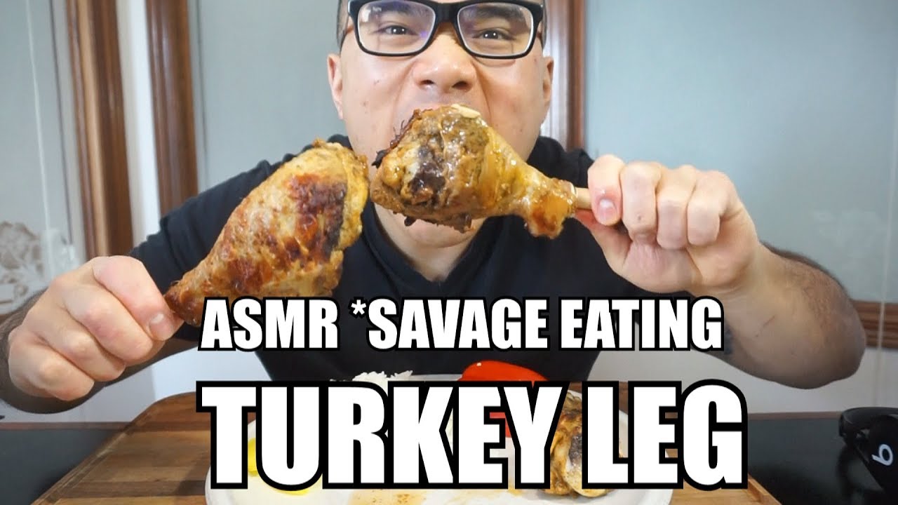 ASMR *SAVAGE EATING - TURKEY LEG - YouTube