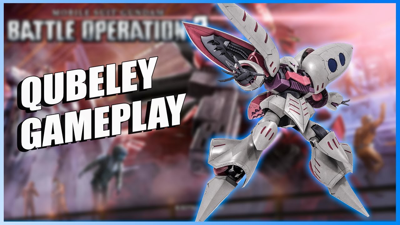 Qubeley Gameplay [MOBILE SUIT GUNDAM BATTLE OPERATION 2] - YouTube