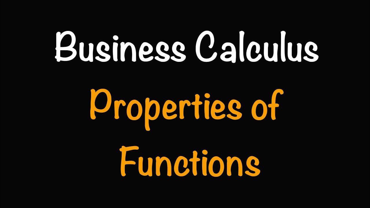 Business Calculus: Properties of Functions (2.1) | Math with Professor ...