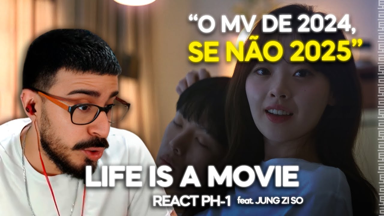 TOHR REAGINDO: PH-1 'LIFE IS A MOVIE' (FEAT. JUNG ZI SO) | Cortes do ...