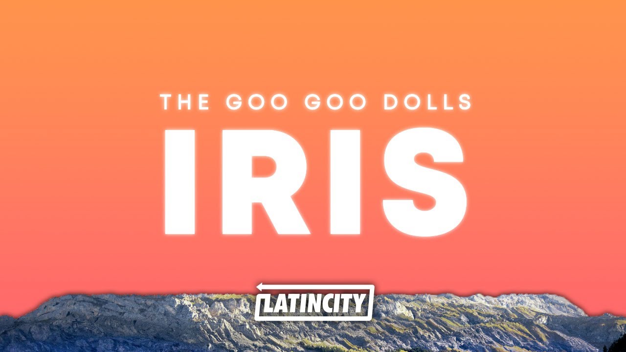 The Goo Goo Dolls – Iris (Lyrics) - YouTube Music