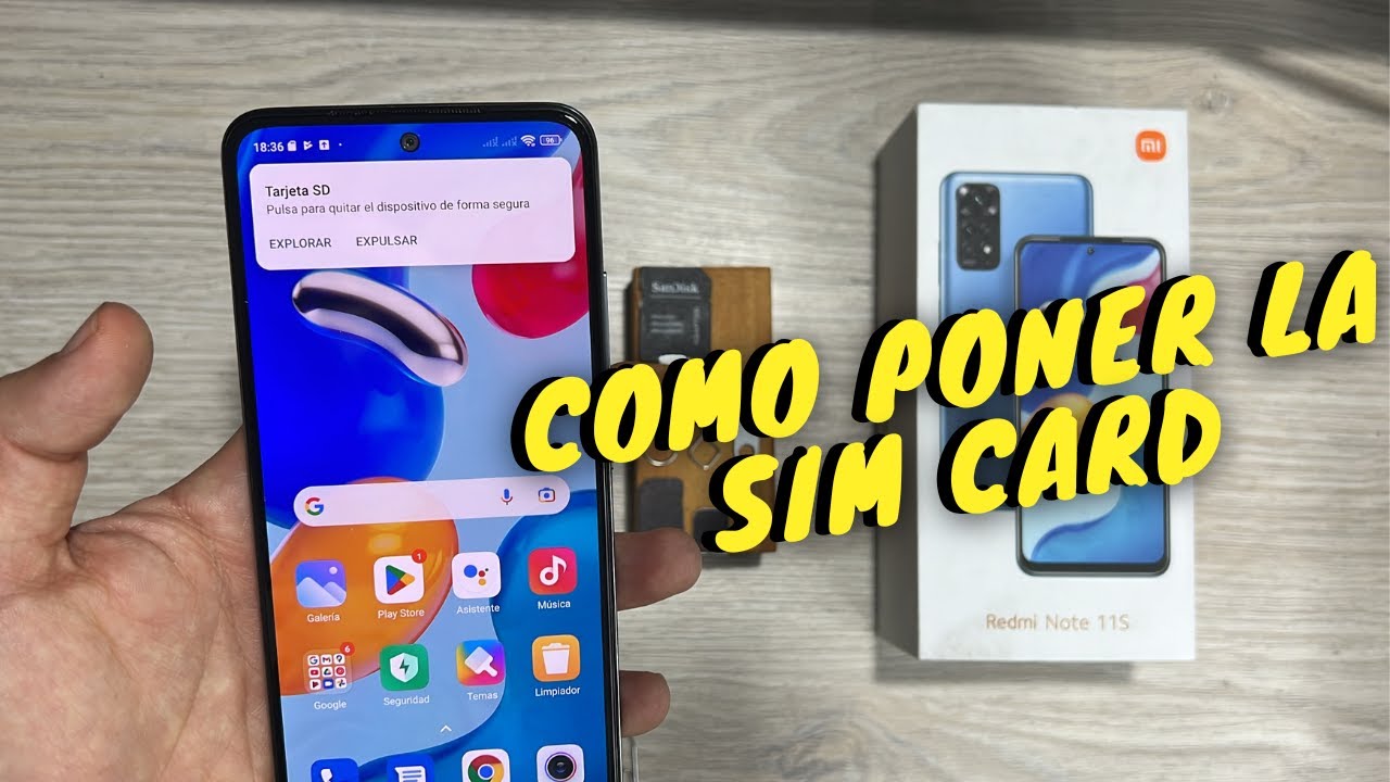 XIAOMI REDMI NOTE 11S☑️Cómo Instalar La Sim Card Y La Micro SD 📲# ...