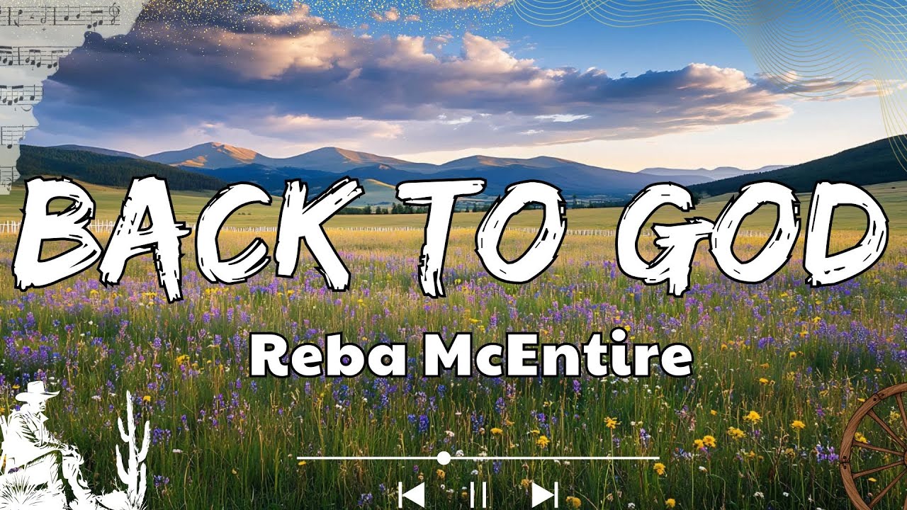 Reba McEntire - Back To God (Lyrics/ Letra) - YouTube