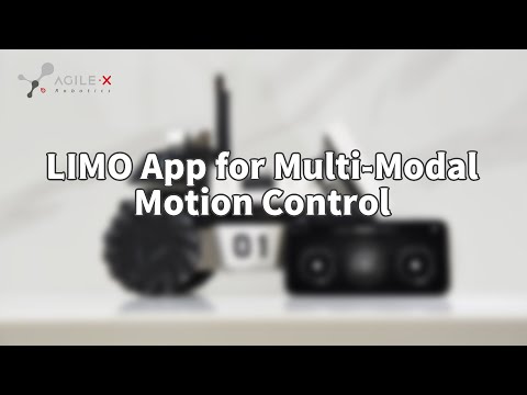 ROS kit Robot LIMO App for Multi-Modal Motion Control Comes