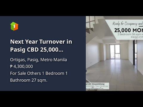 Next Year Turnover in Pasig CBD 25,000 monthly for 2-BR 58 sqm - YouTube