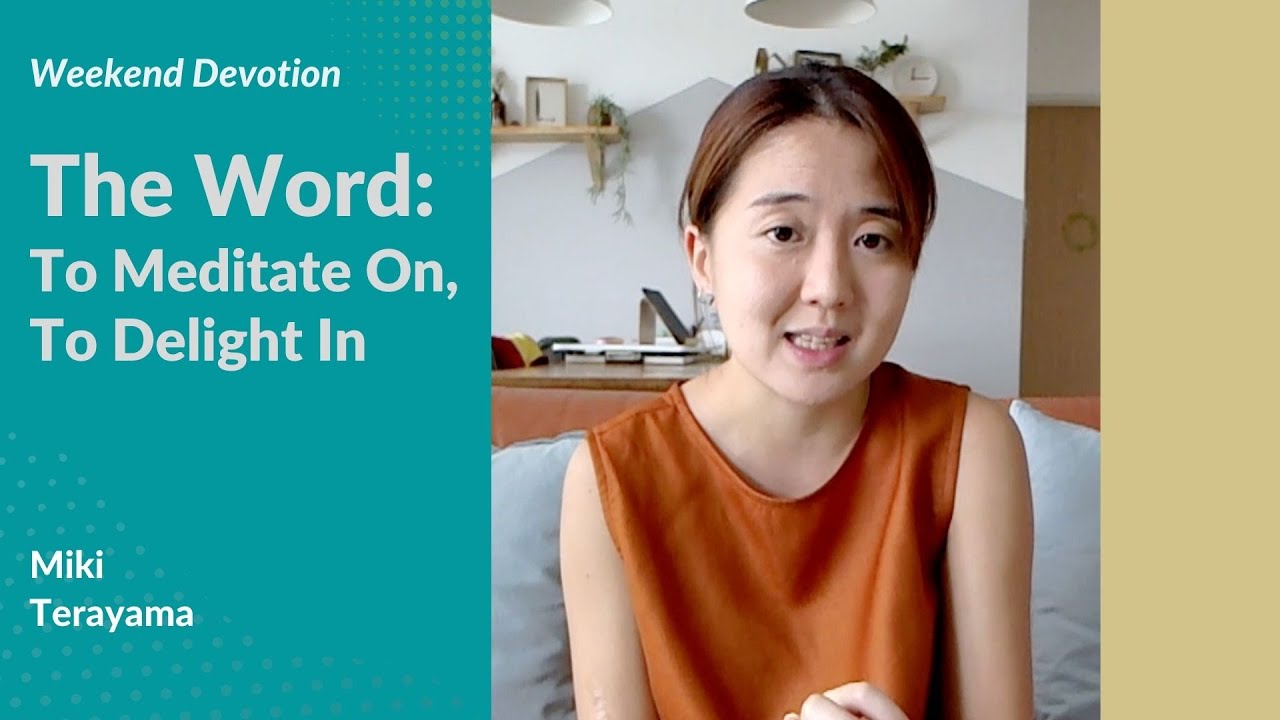 Weekend Devotion: The Word- To Meditate On, To Delight In - YouTube