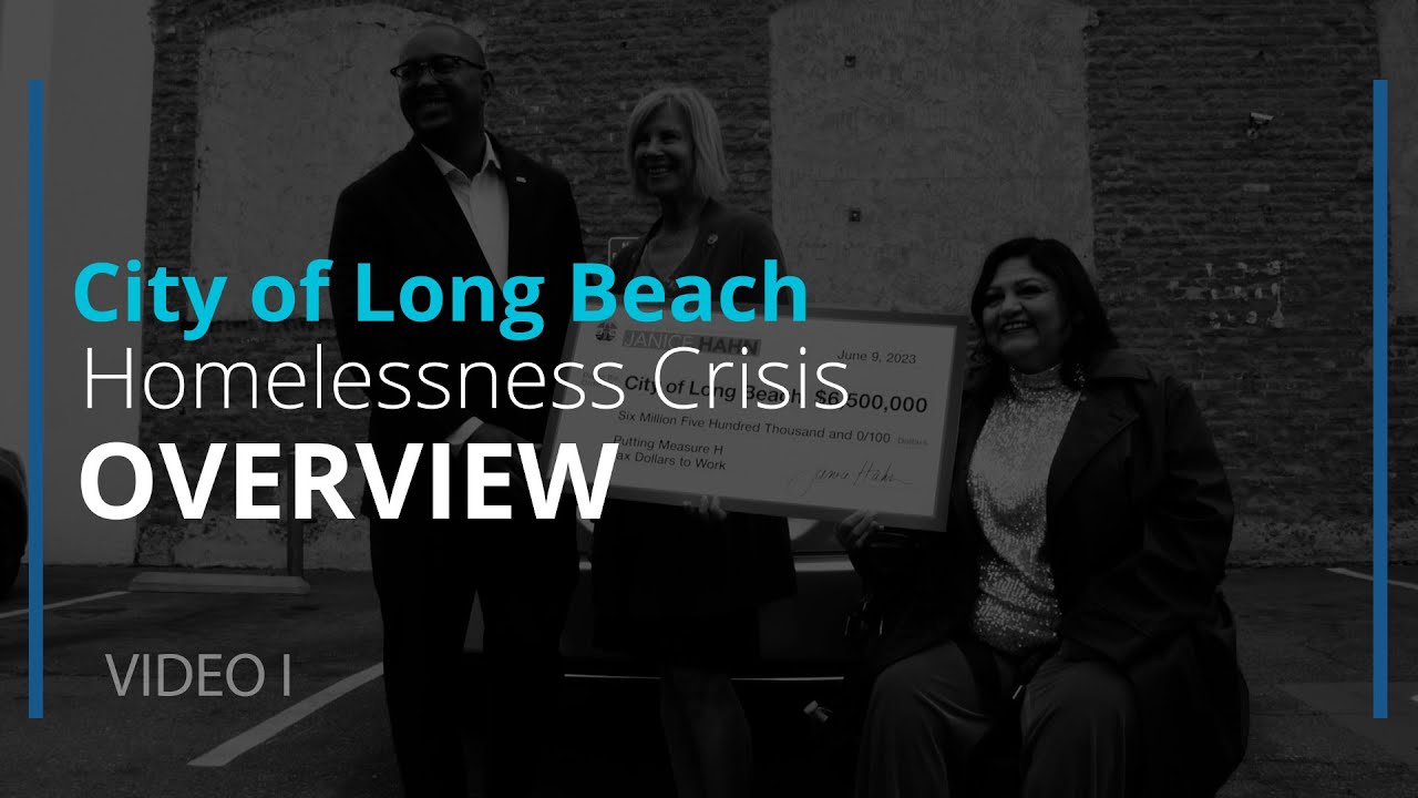 The City of Long Beach Homelessness Crisis Overview I - YouTube