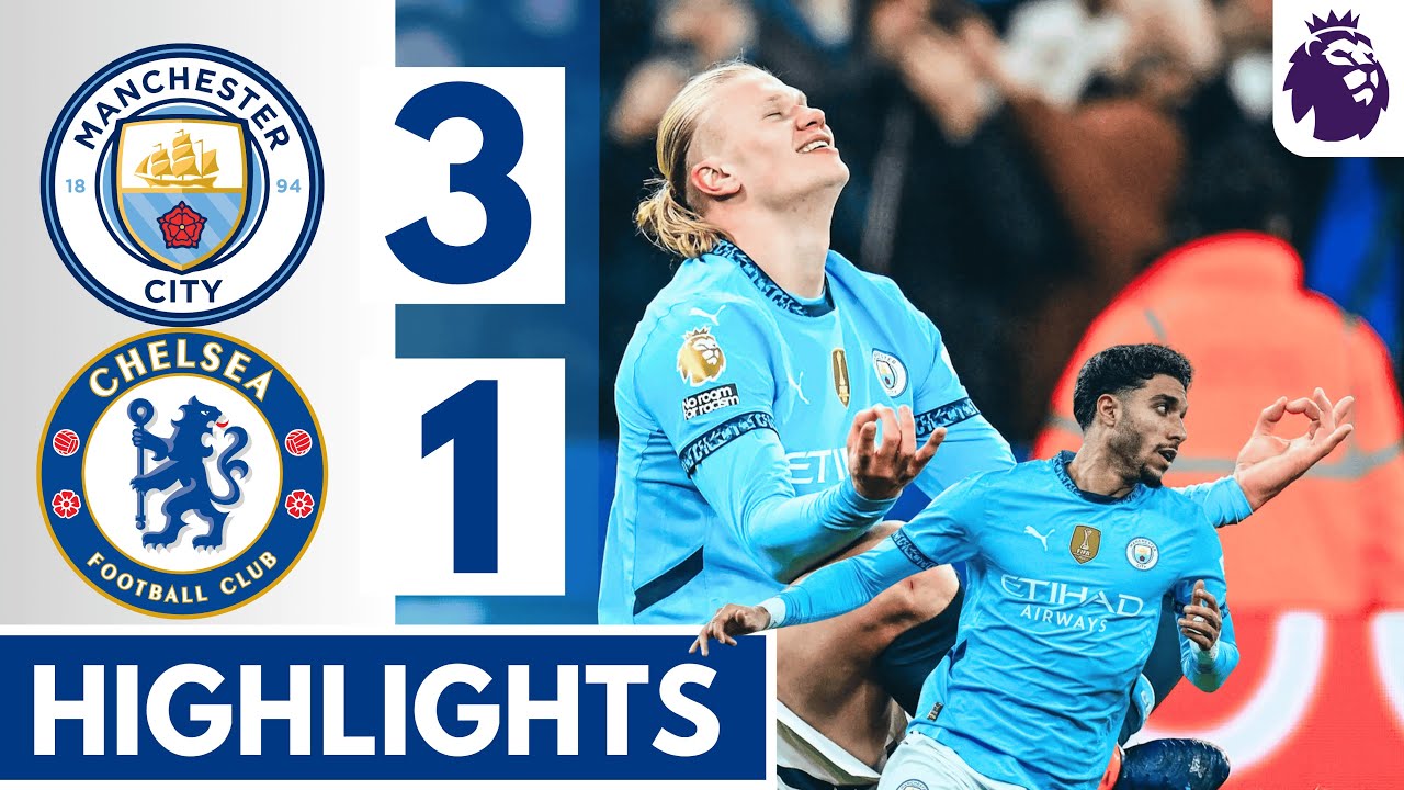 🔵Manchester City vs Chelsea (3-1) Extended HIGHLIGHTS || Premier League ...