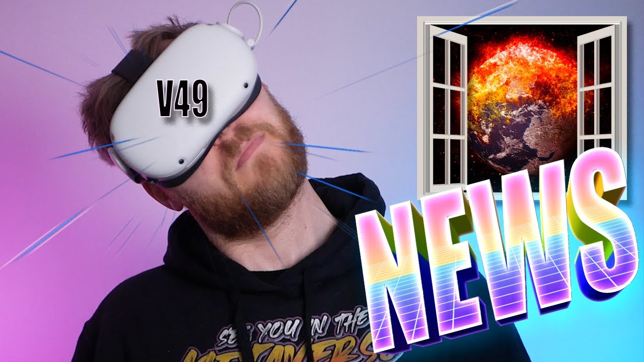 Quest V49 Feature, Games & State of VR: Change is on the Horizon (Tired ...