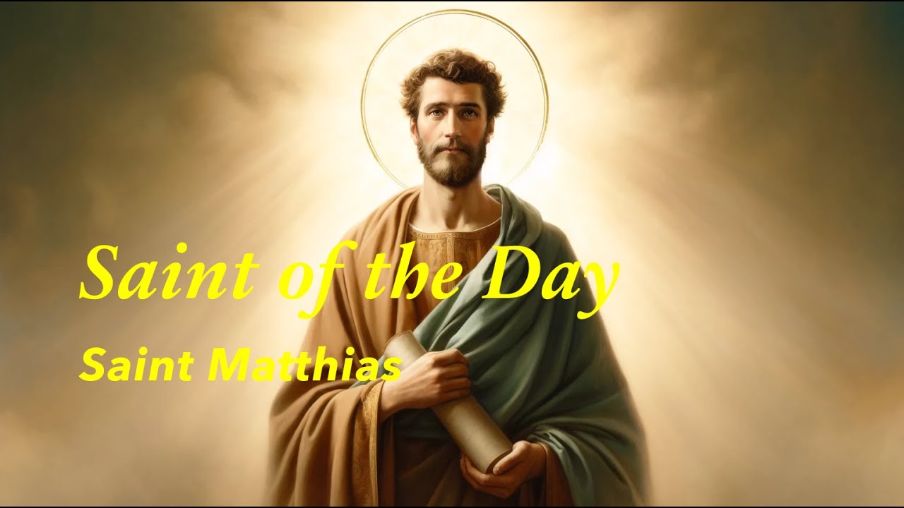 Saint of the Day: St. Matthias | May 14, 2024 - YouTube