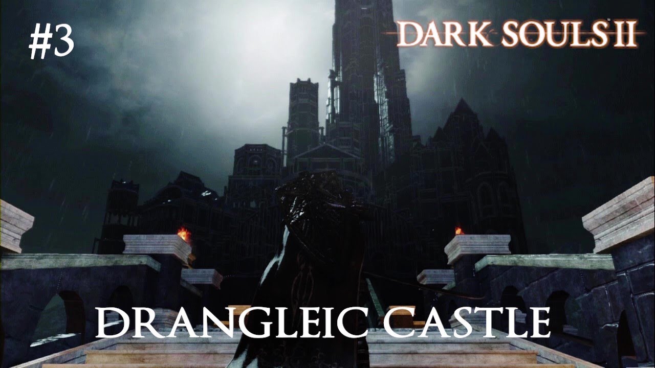 DARK SOULS 2 Drangleic castle ( indian playthrough ) pt 3 - YouTube