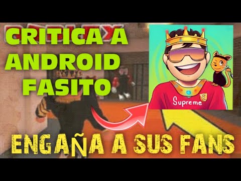 CRÍTICA A ANDROID FASITO | CLICKBAIT Y CONTENIDO ENGAÑOSO. - YouTube