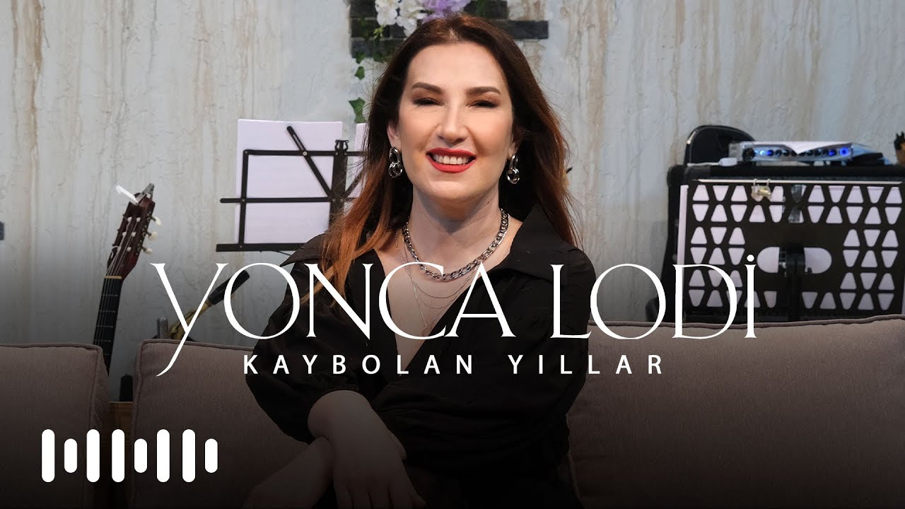 Yonca Lodi - Kaybolan Yıllar (Akustik) - YouTube Music