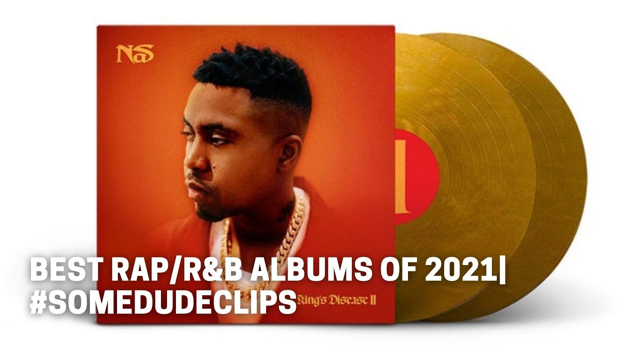 Best Rap/R&B Albums of 2021| #SomeDudeClips - YouTube