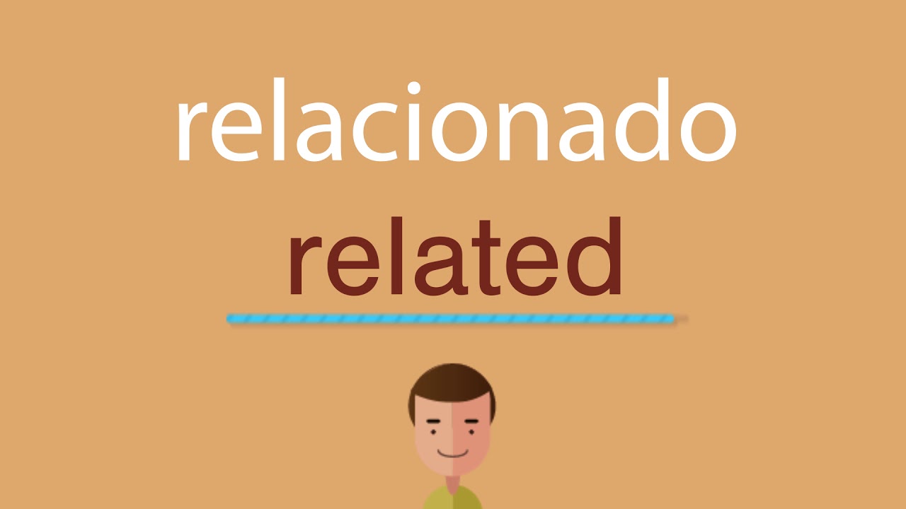 Cómo se dice relacionado en inglés - YouTube