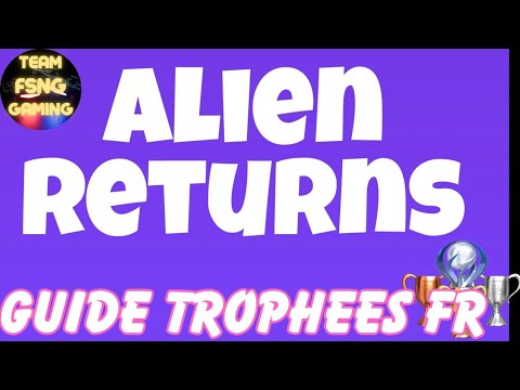 ALIENS RETURNS guide trophée FR - YouTube