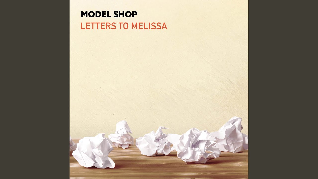 Letters To Melissa - YouTube