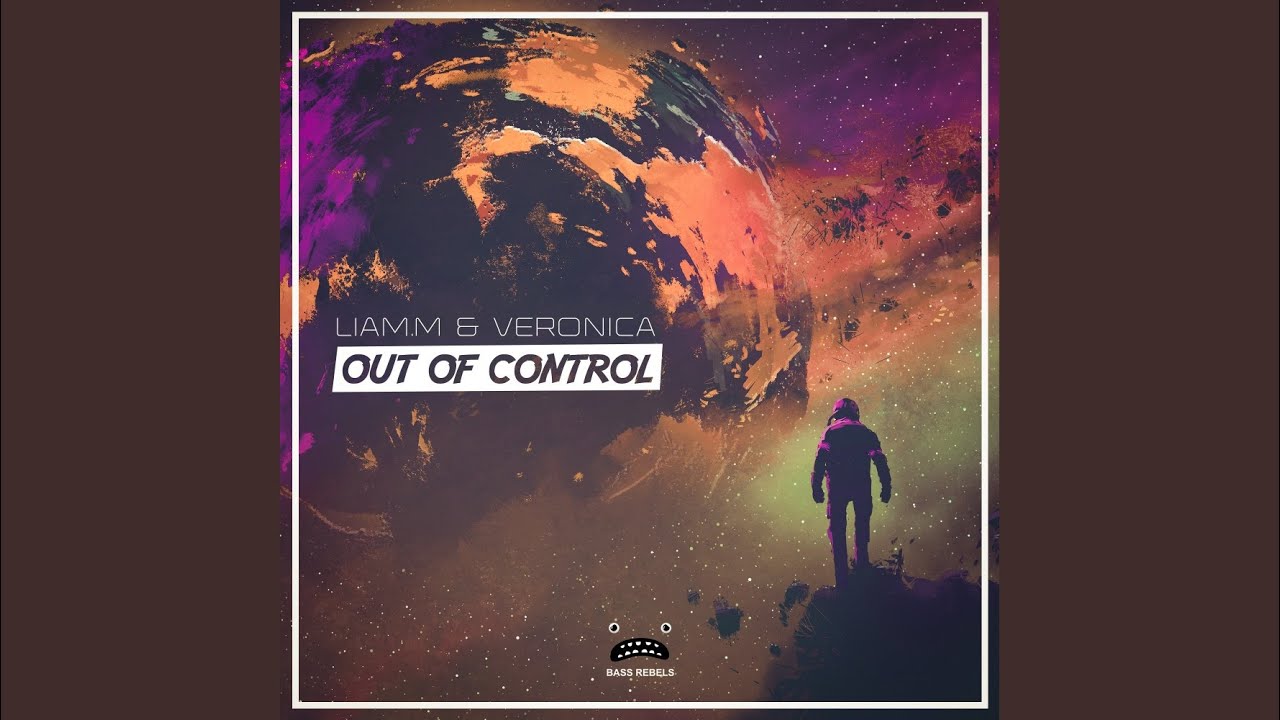 Out Of Control (Original Mix) - YouTube
