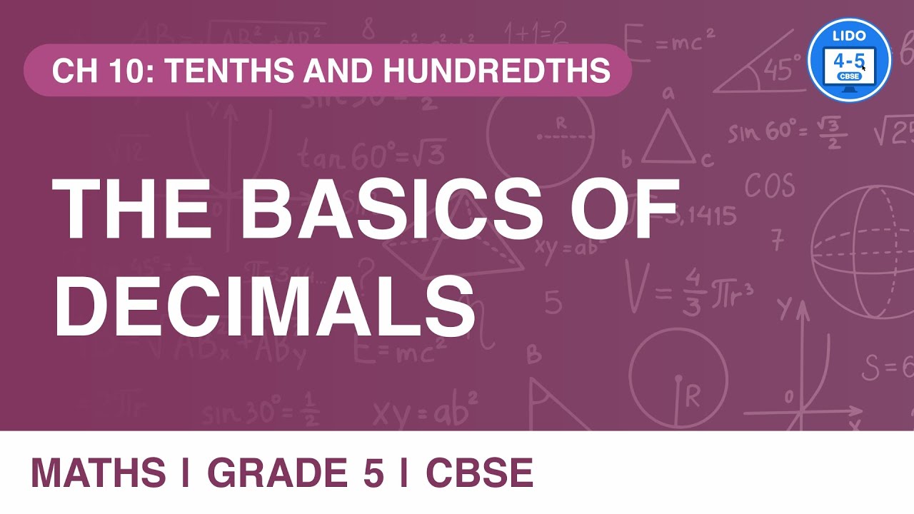 Introduction to decimals | Tenths and Hundredths | Arithmetic | Maths ...