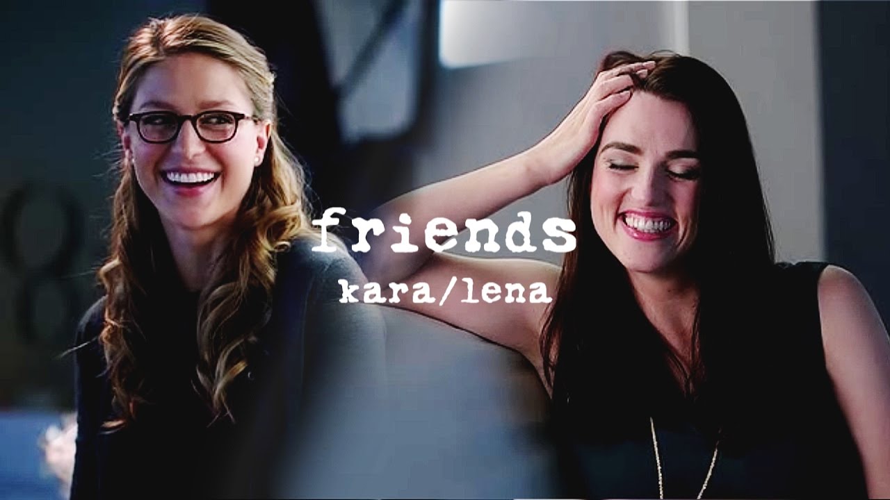 'friends' | kara/lena - YouTube