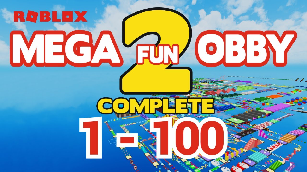 MEGA FUN OBBY 2 COMPLETED - Stage 1-100 (Walkthrough) - ROBLOX - YouTube