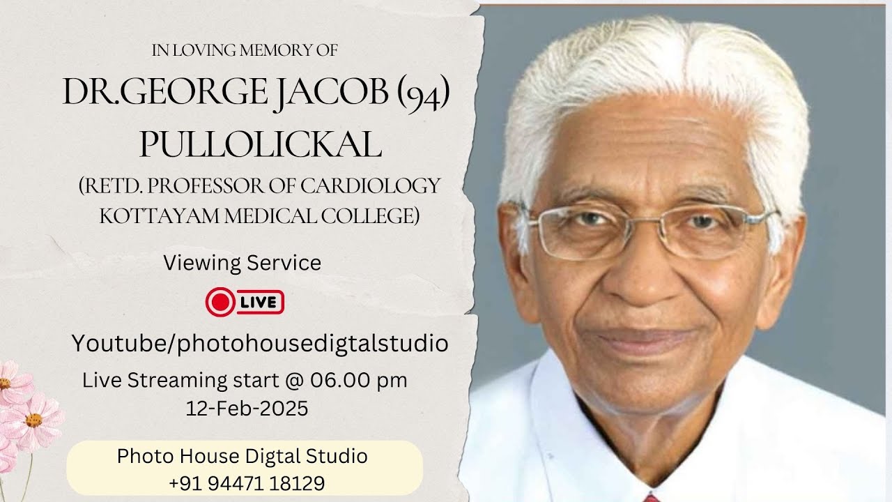 Funeral Viewing Service Live - Dr.George Jacob (94) Pullolickal - YouTube