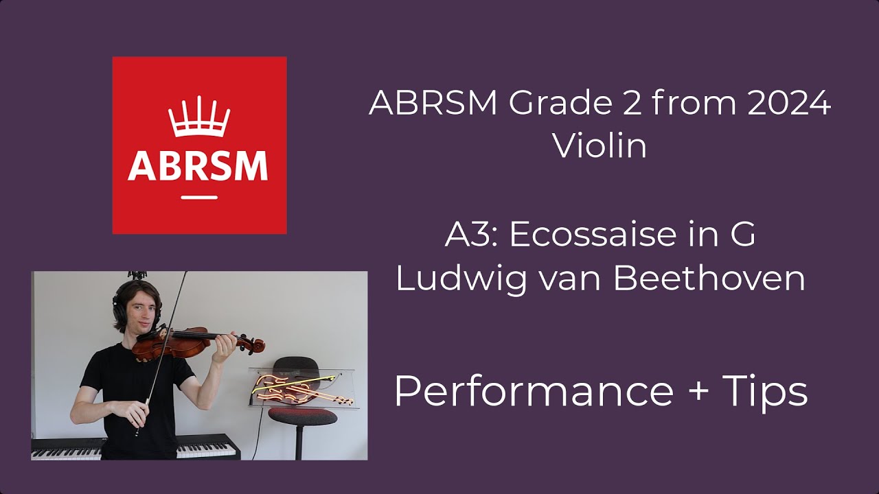 Écossaise in G (A3) - ABRSM Grade 2 Violin 2024 - Performance and Tips ...
