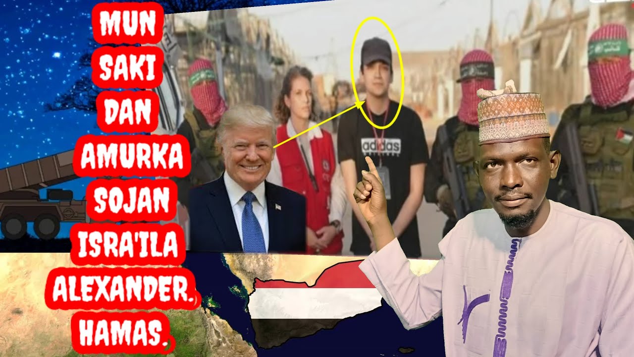 Isra'ila ta kidime da hadin kan Amurka da Hams kan sakin soja Alexander ...