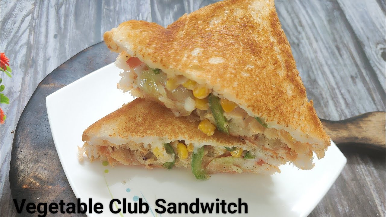 Vegetable Club Sandwitch |वेज क्लब सैंडविच घर पे कैसे बनाये |Quick Easy ...