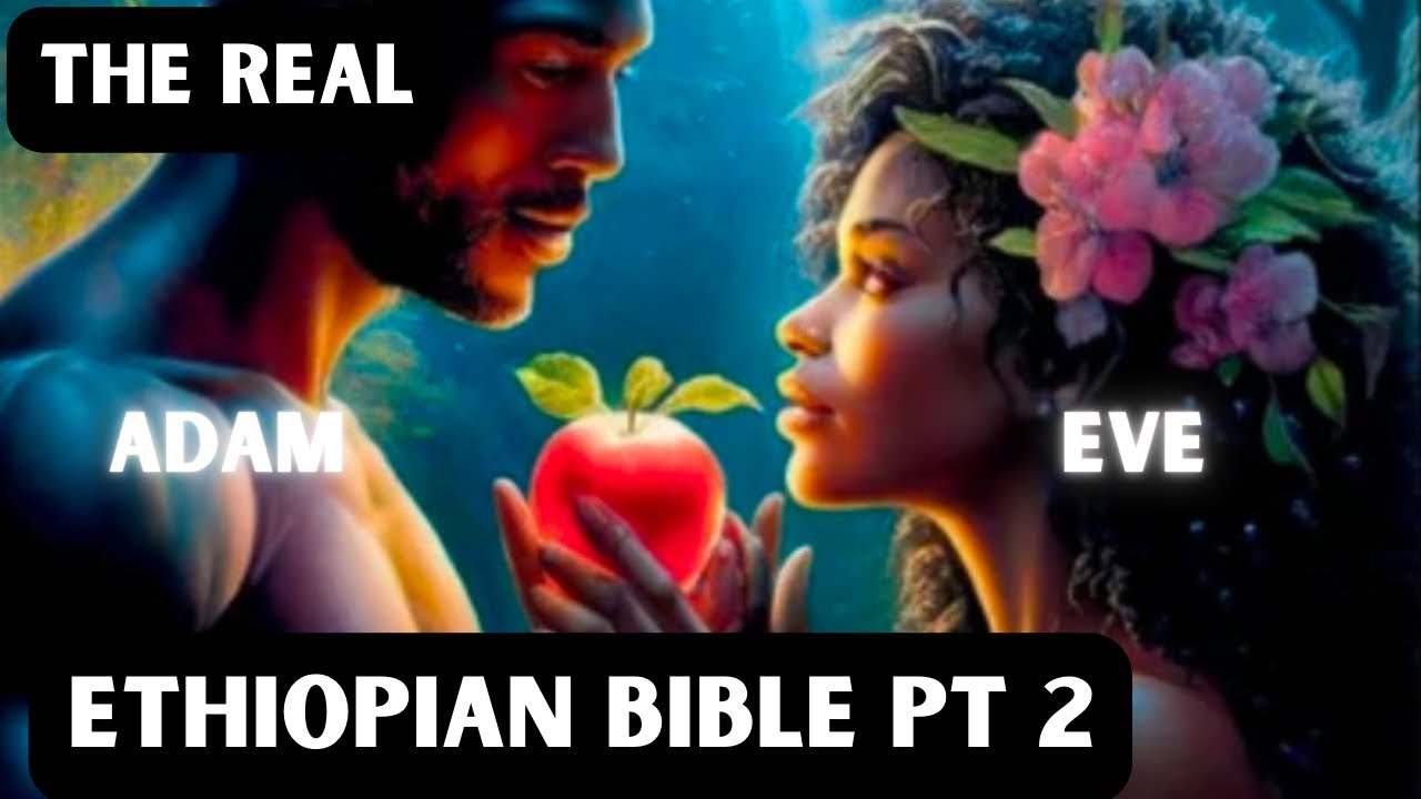 The EPIC Tale of ADAM and EVE: An Ethiopian Perspective #adam #eve # ...