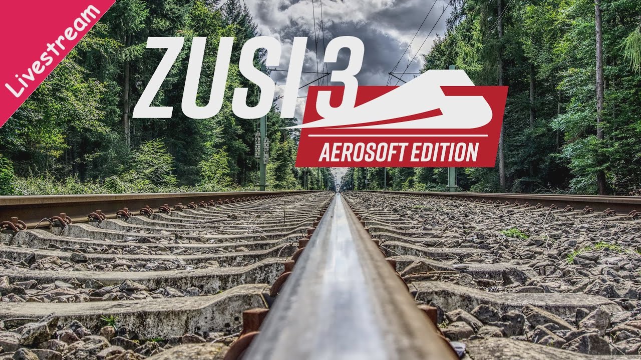 Livestream | Zusi3 Aerosoft Edition mit Verlosung 🎁 | Aufzeichnung vom ...