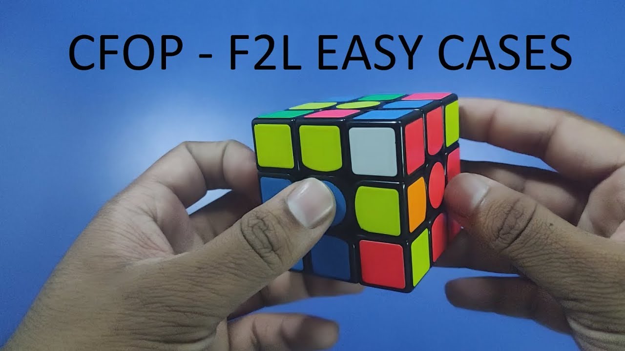 CFOP- F2L EASY CASES - YouTube