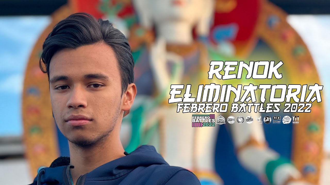Renok | Febrero battles 2022 | Eliminatoria. - YouTube