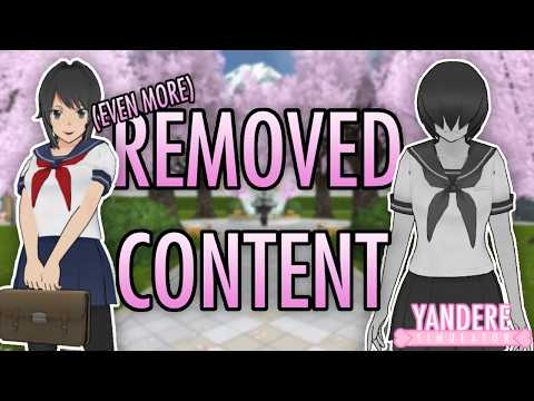 Even More Cut and Removed Content in Yandere Simulator