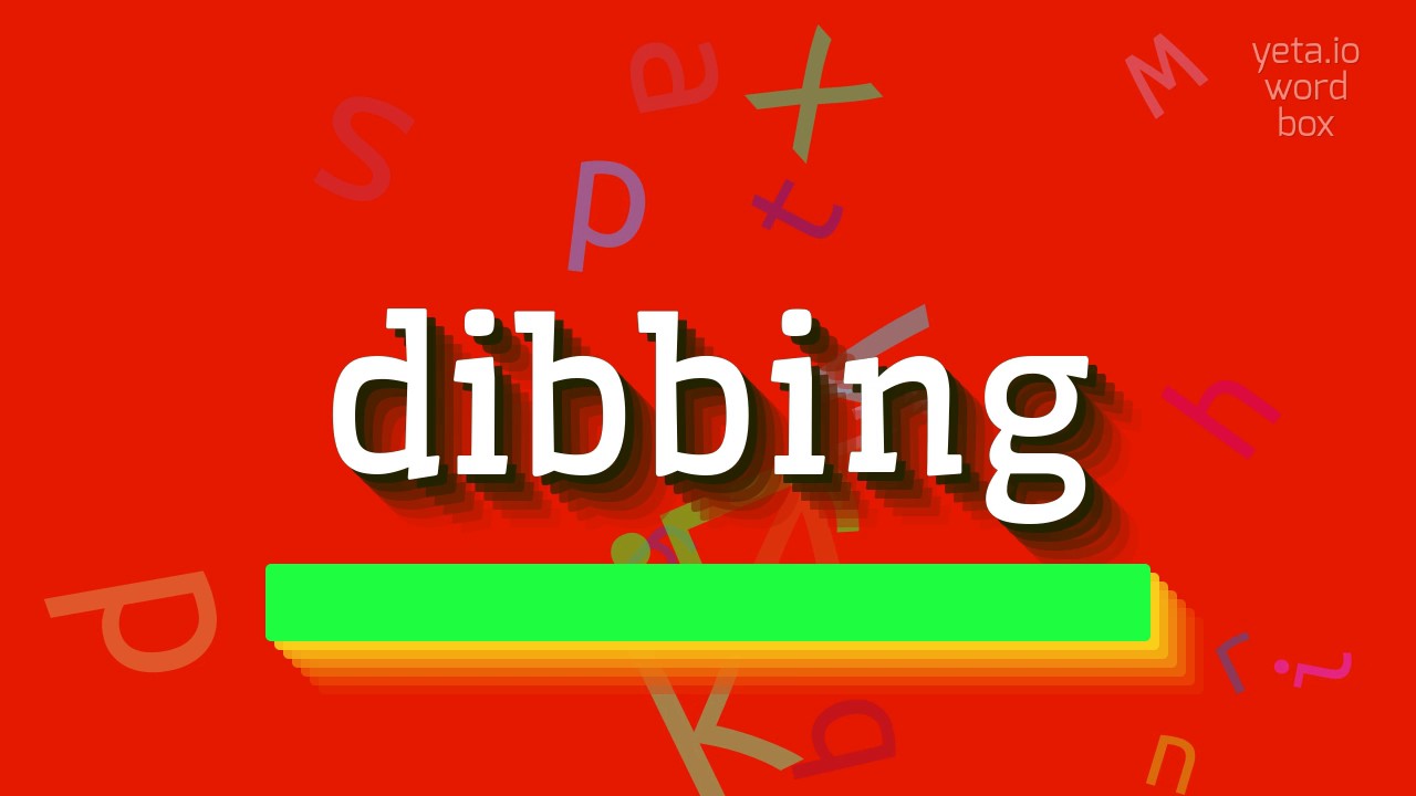 How to say "dibbing"! (High Quality Voices) - YouTube